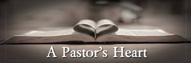 THE HEART OF A PASTOR… | Roy's Covenant Corner
