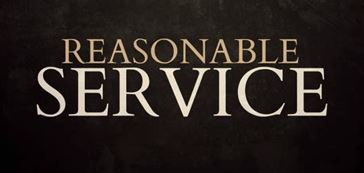 WHAT IS REASONABLE SERVICE? | Roy's Covenant Corner