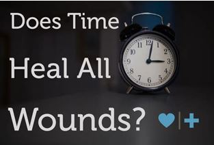 THE MYTHICAL QUESTION – DOES TIME HEAL ALL WOUNDS? | Roy's Covenant Corner