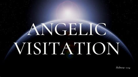 ANGELIC VISITATIONS… | Roy's Covenant Corner