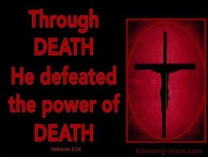 In Death, He Defeated Death | Roy's Covenant Corner